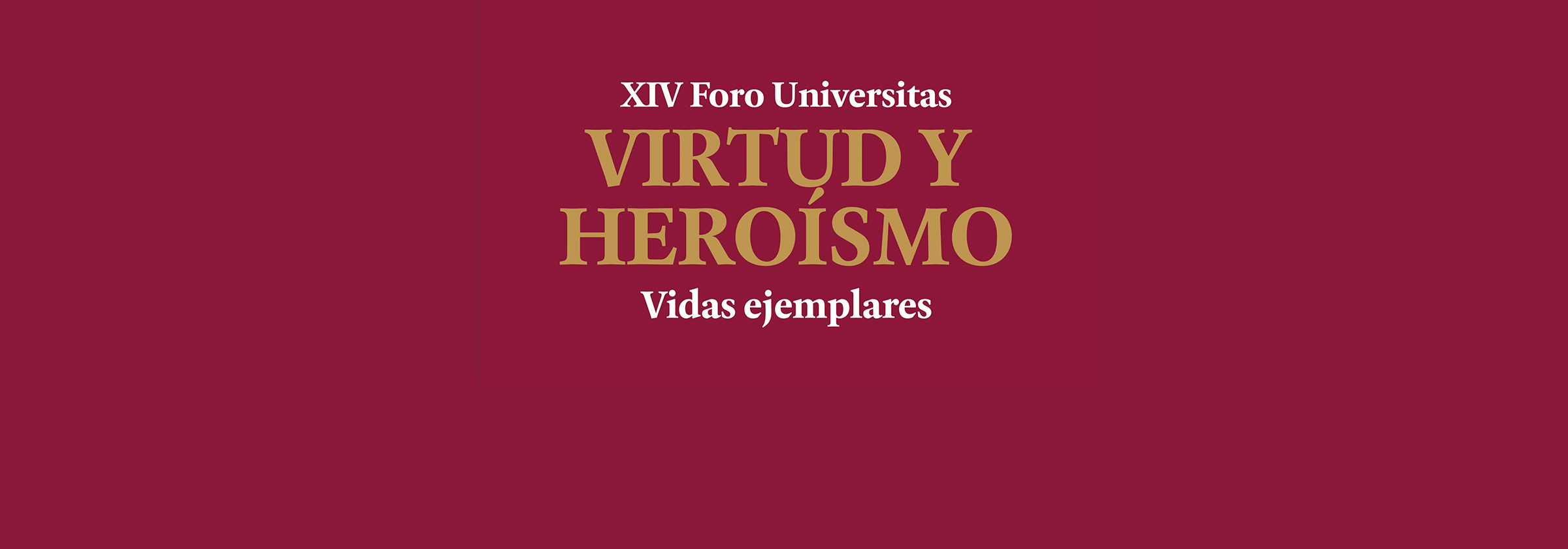 Universidad Panamericana | Información XIV Foro Universitas: Virtud y ...